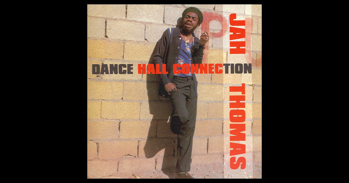 ‎Dance Hall Connection – Album von Jah Thomas – Apple Music