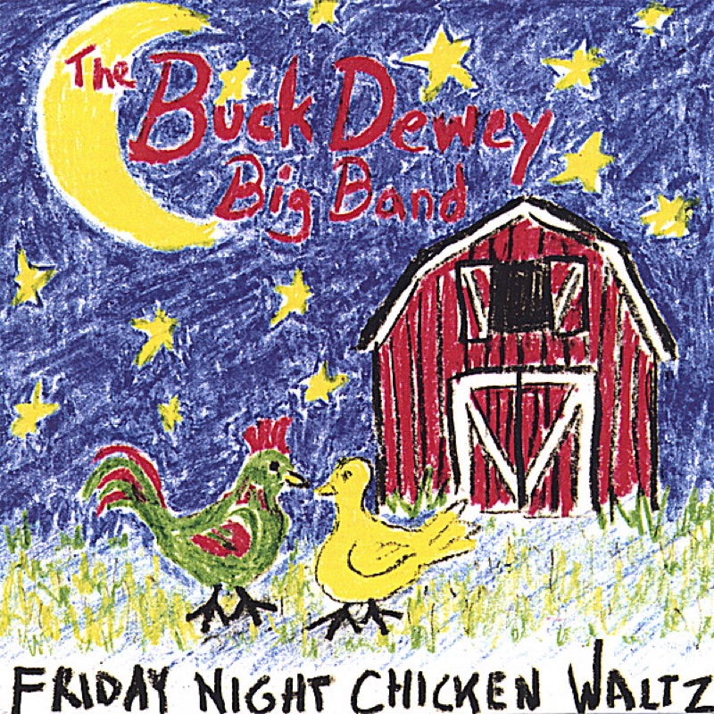 Baby Baby - Buck Dewey Big Band: Song Lyrics, Music Videos & Concerts
