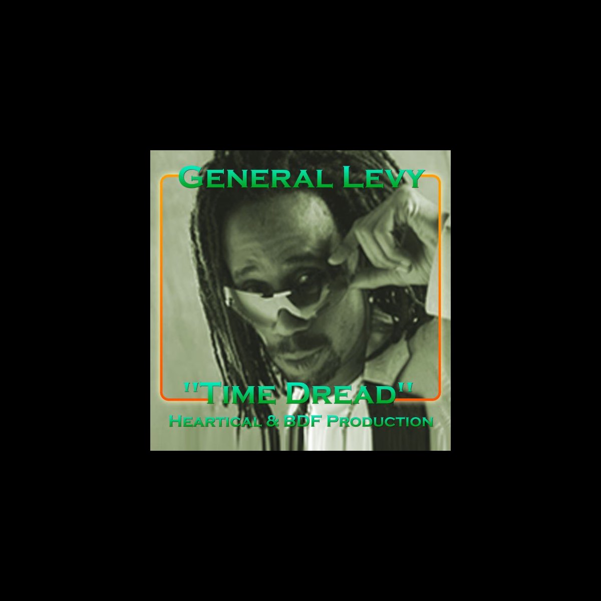 ‎Time Dread - Single - Album by General Levy - Apple Music