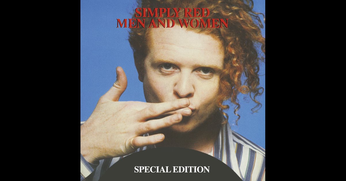 Men and Women (Expanded Edition)” álbum de Simply Red en Apple Music