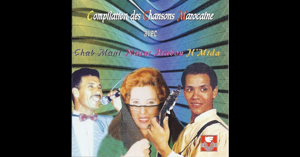 ‎Chansons marocaines - Album by Cheb Mani, H'Mida & Najat Atabou ...