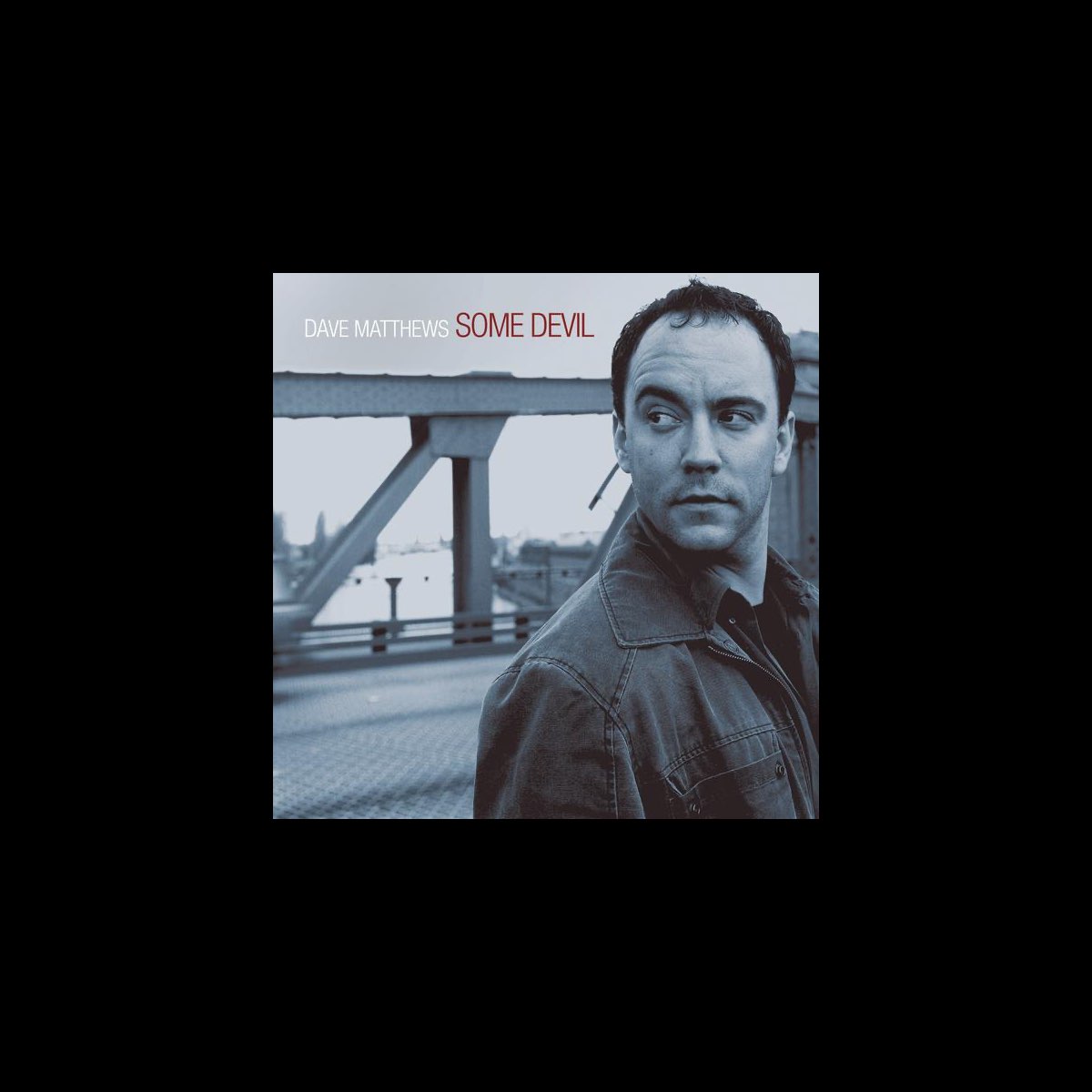 ‎Some Devil - Album by Dave Matthews - Apple Music
