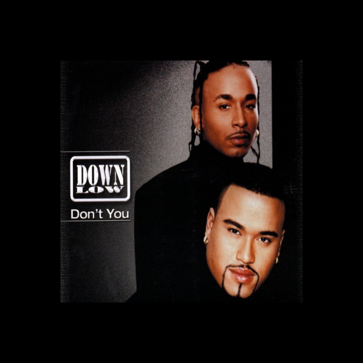 ‎Don't You - Album by Down Low - Apple Music