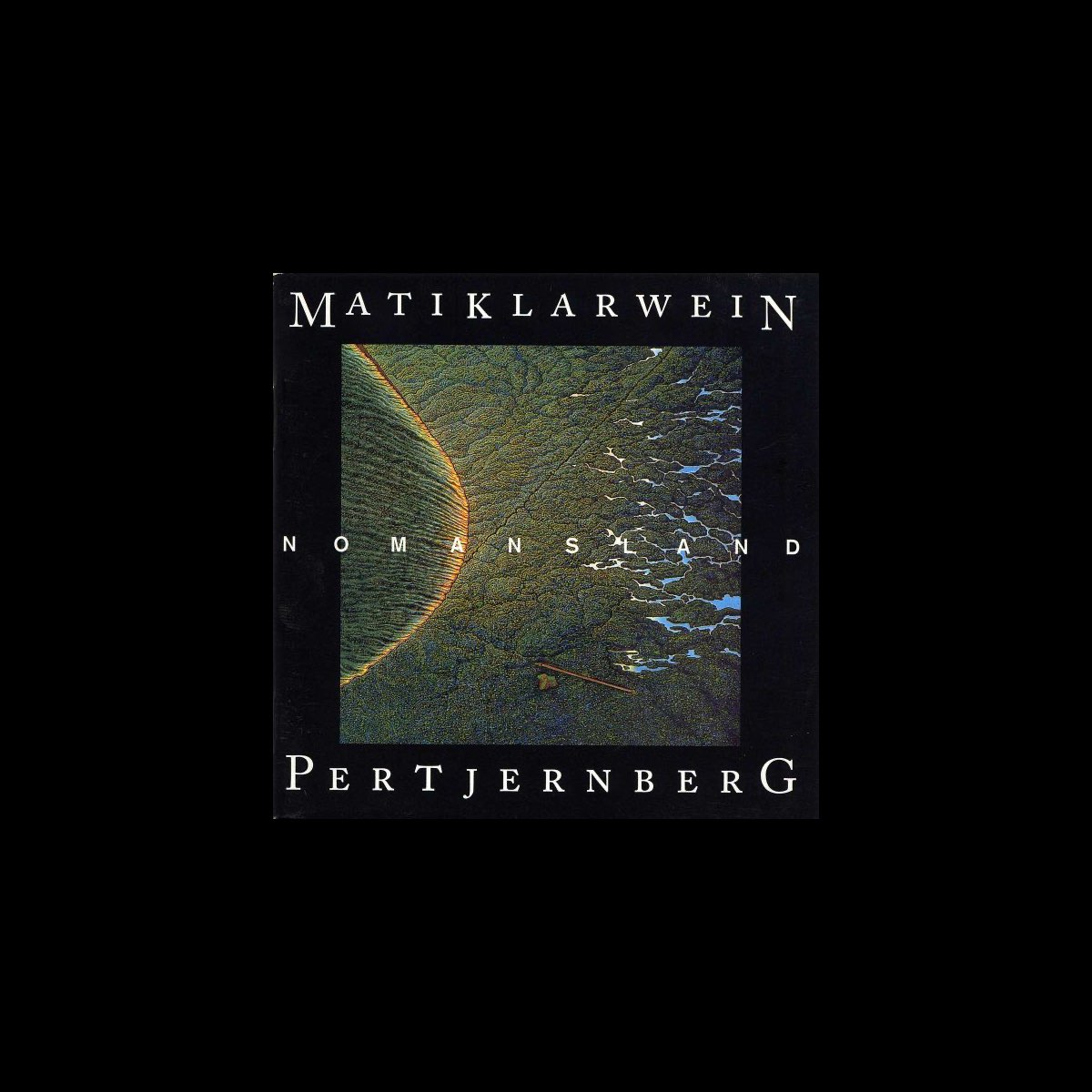 ‎No Mans Land - Album by Mati Klarwein & Per Tjernberg - Apple Music
