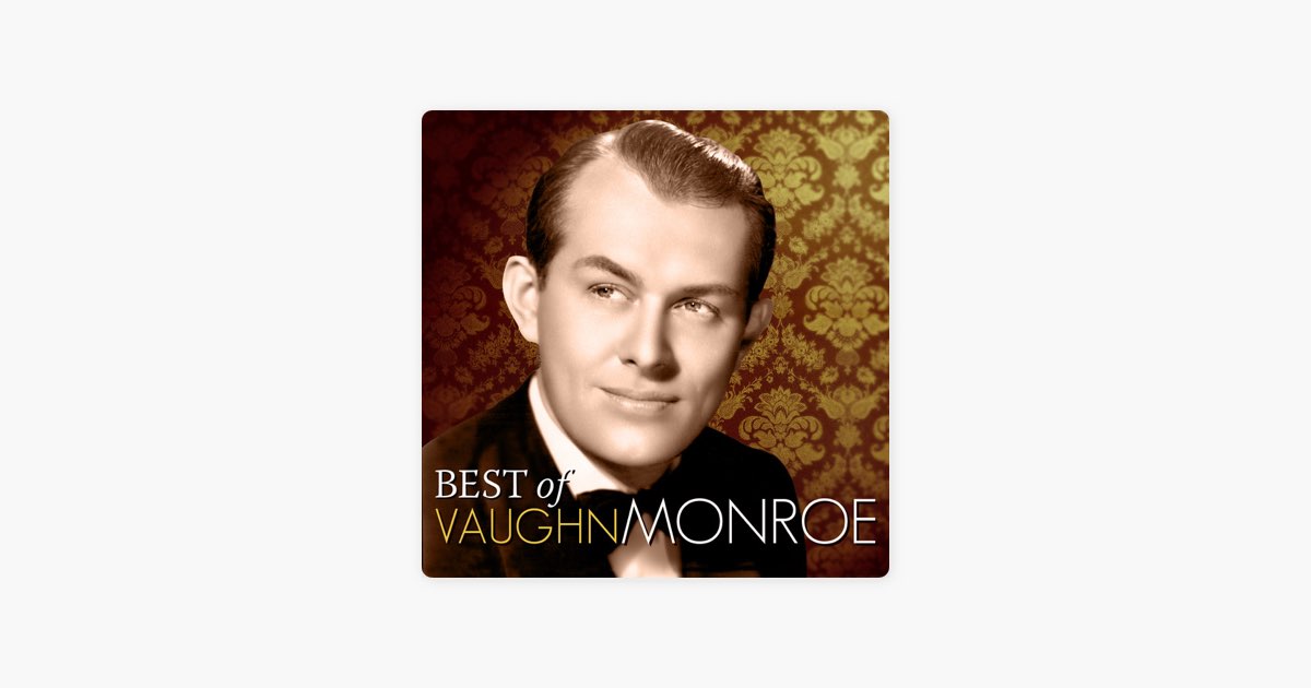 ‎Best of Vaughn Monroe - Album by Vaughn Monroe - Apple Music