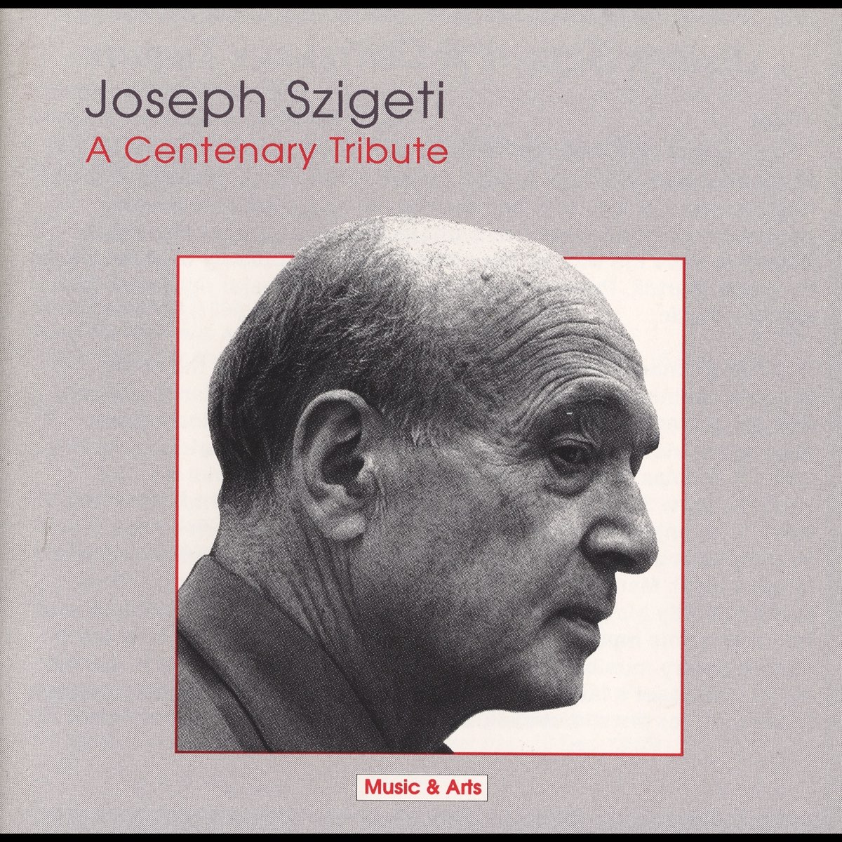 ‎Joseph Szigeti - A Centenary Tribute - Álbum de Joseph Szigeti - Apple ...