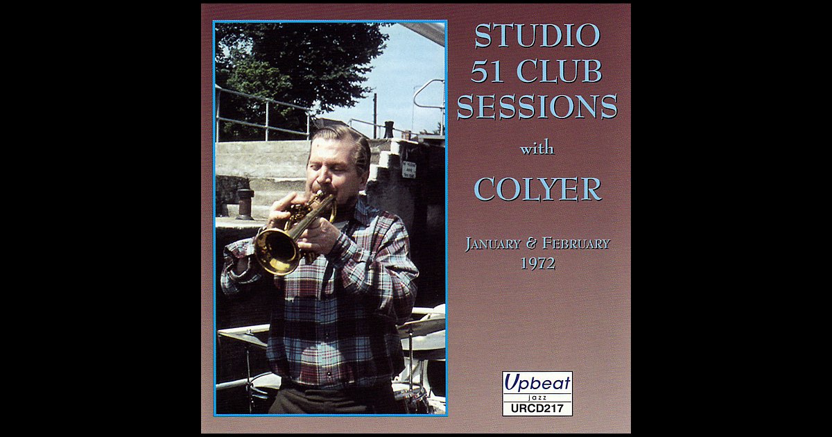 ‎Studio 51 Club Sessions With Colyer – Album par Ken Colyer's All Stars ...