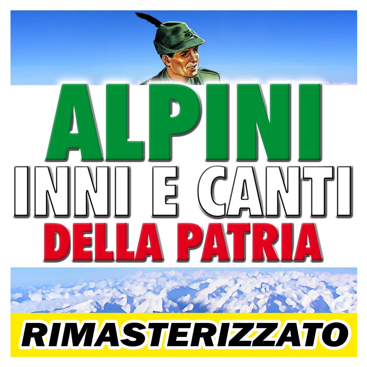 ‎Alpini inni e canti della patria - Album by Various Artists - Apple Music