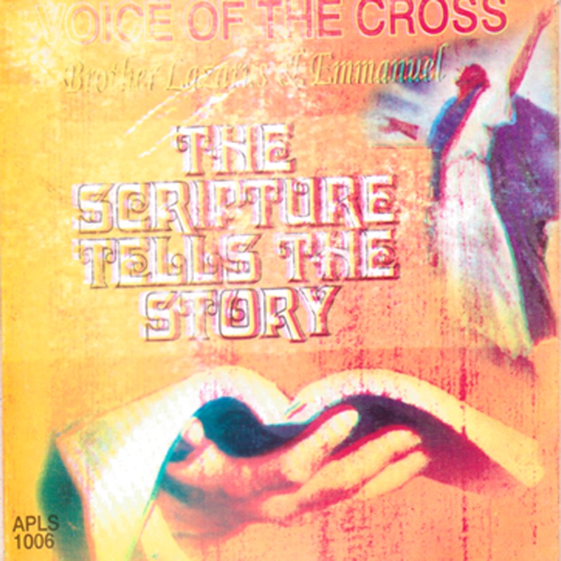 The Scriptures Tells The Story - Voice Of The Cross Brothers Lazarus ...