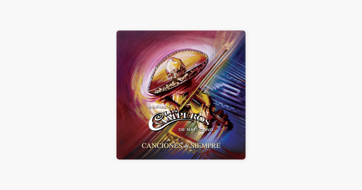 ‎El Tren (Medley) – Song by Mariachi Los Camperos de Nati Cano – Apple ...