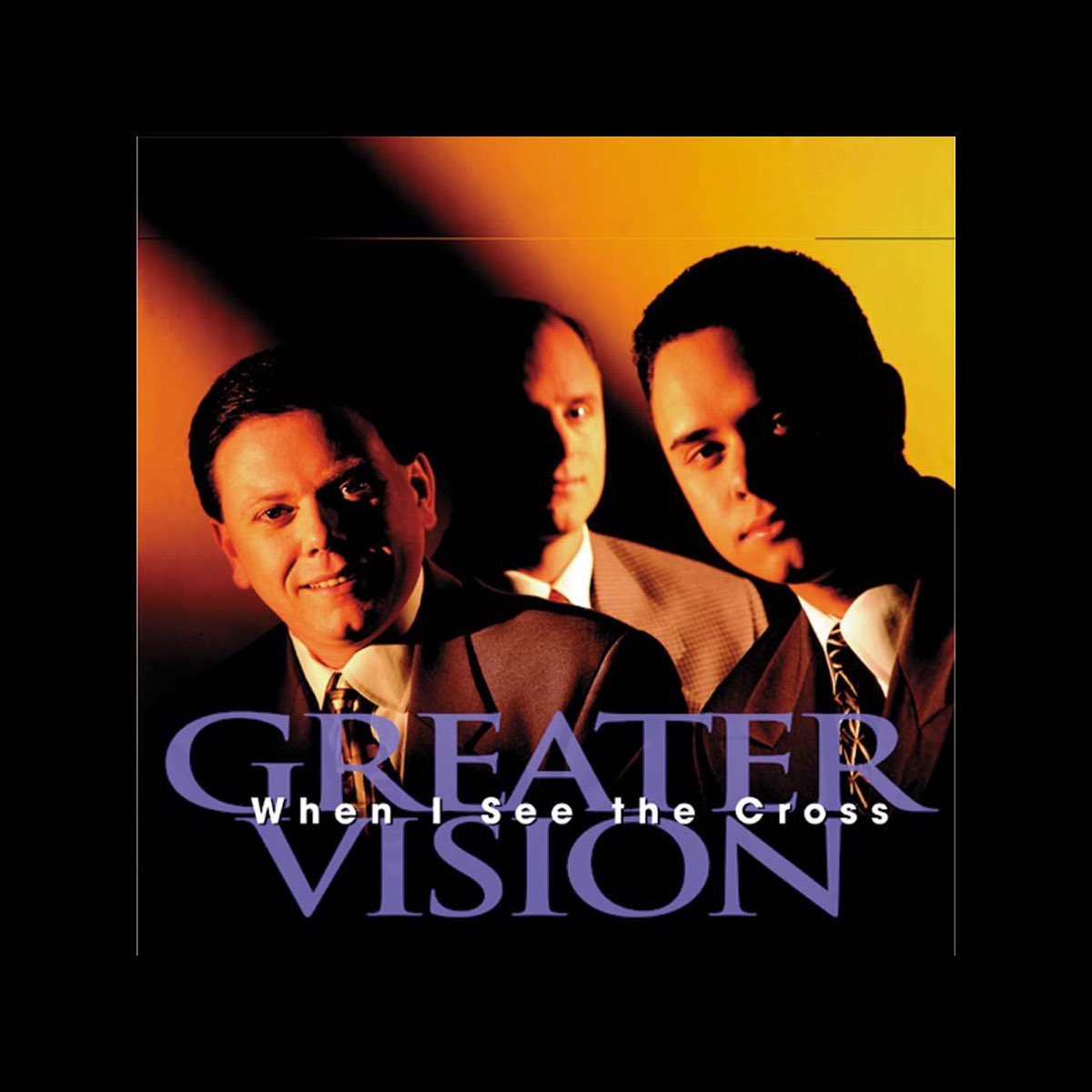 ‎When I See the Cross - Album by Greater Vision - Apple Music