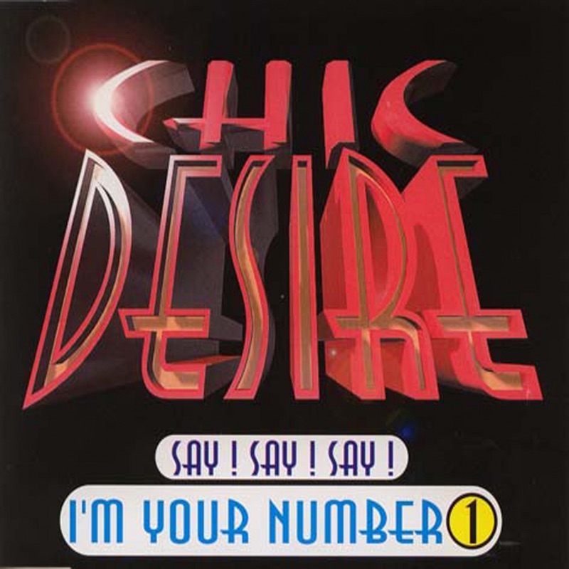 Say! Say! Say! I'm Your Number 1 (Deep Mix Extended) - Chic Desire ... Say! Say! Say! I'm Your Number 1 (Deep Mix Extended) - Chic Desire ...