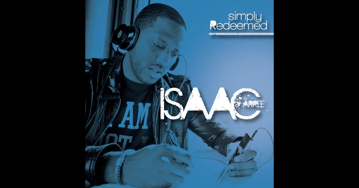 ‎Simply Redeemed - Album by Isaac Carree - Apple Music