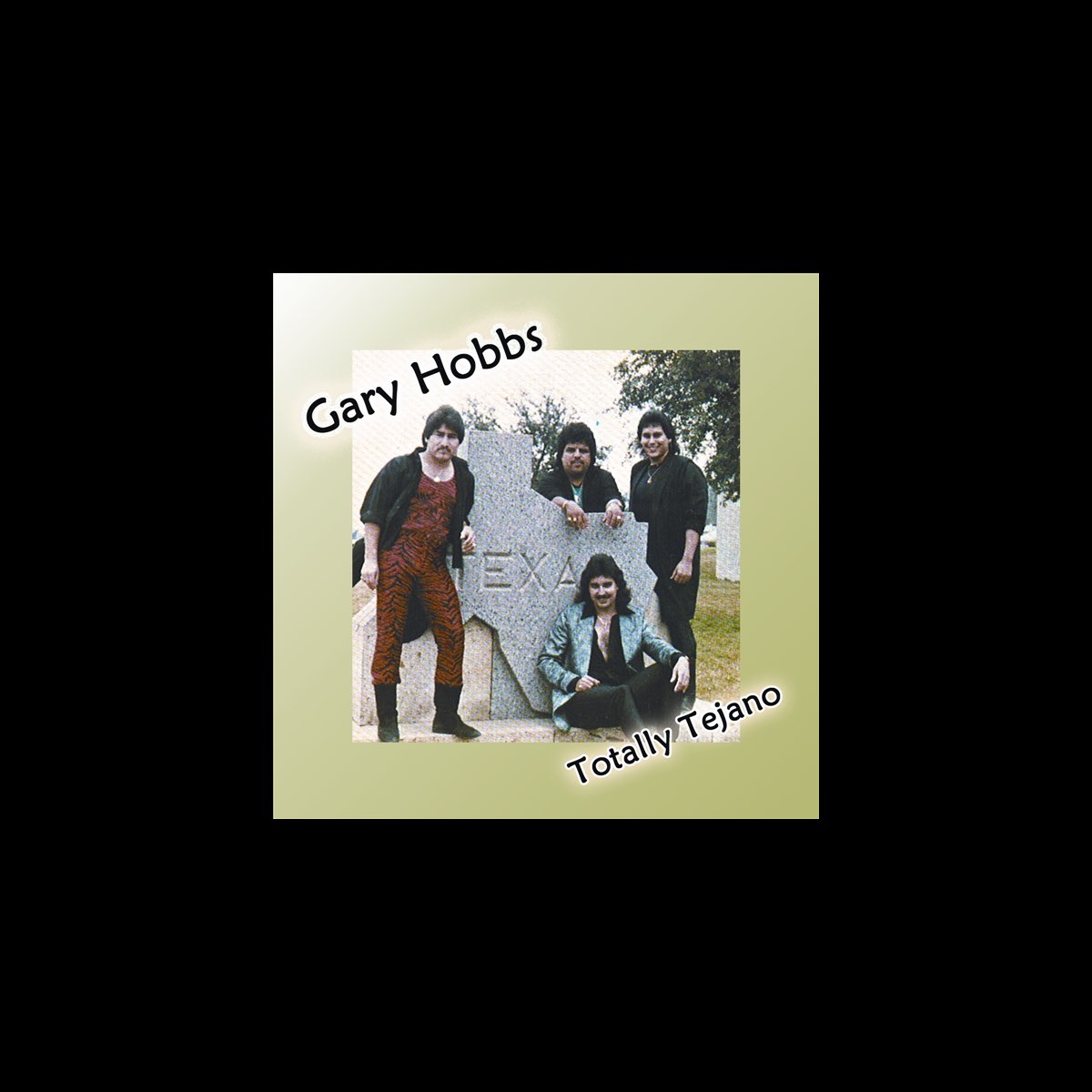 ‎Totally Tejano - Album by Gary Hobbs - Apple Music
