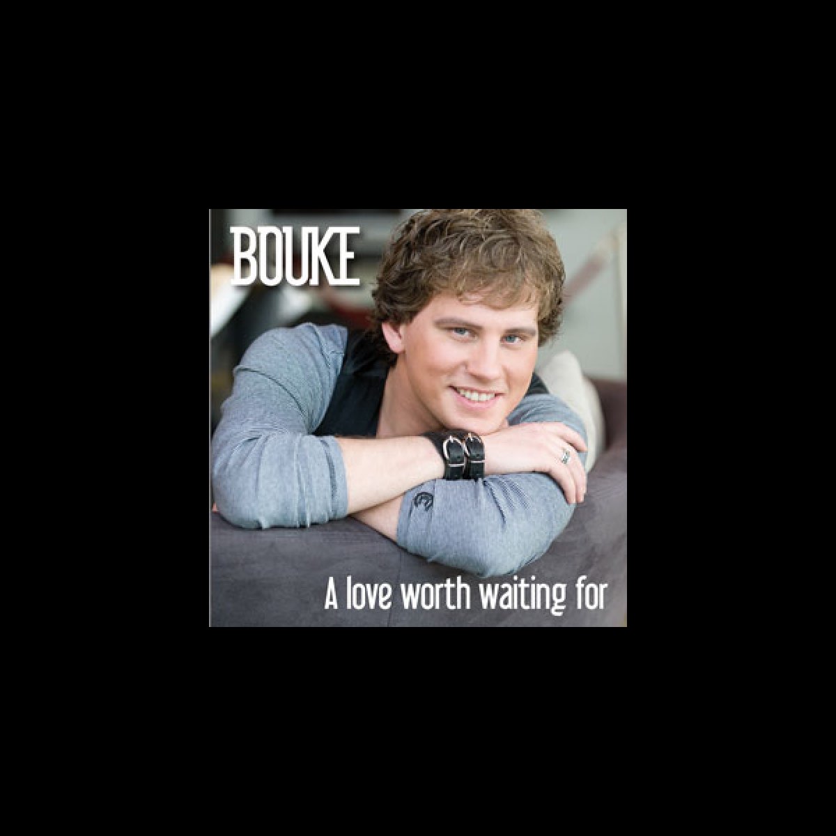 ‎A Love Worth Waiting For - Single - Album by Bouke - Apple Music