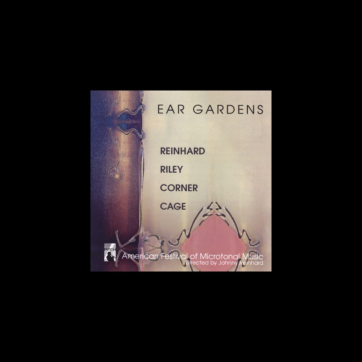 Ear Gardens》- Johnny Reinhard, Terry Riley, Philip Corner, John Cage的专辑 ...