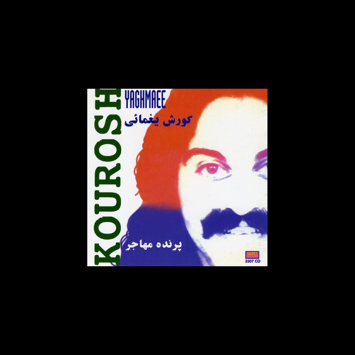 ‎Parandeye Mohajer - Album by Kourosh Yaghmaei - Apple Music