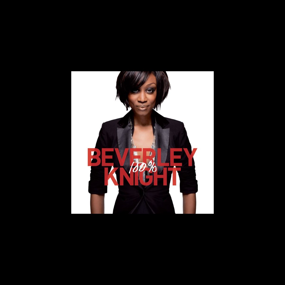 ‎100% (Deluxe Version) - Album by Beverley Knight - Apple Music