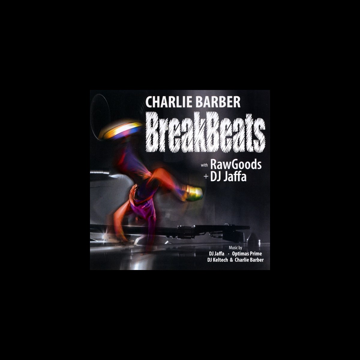 ‎BreakBeats - Album by Charlie Barber - Apple Music