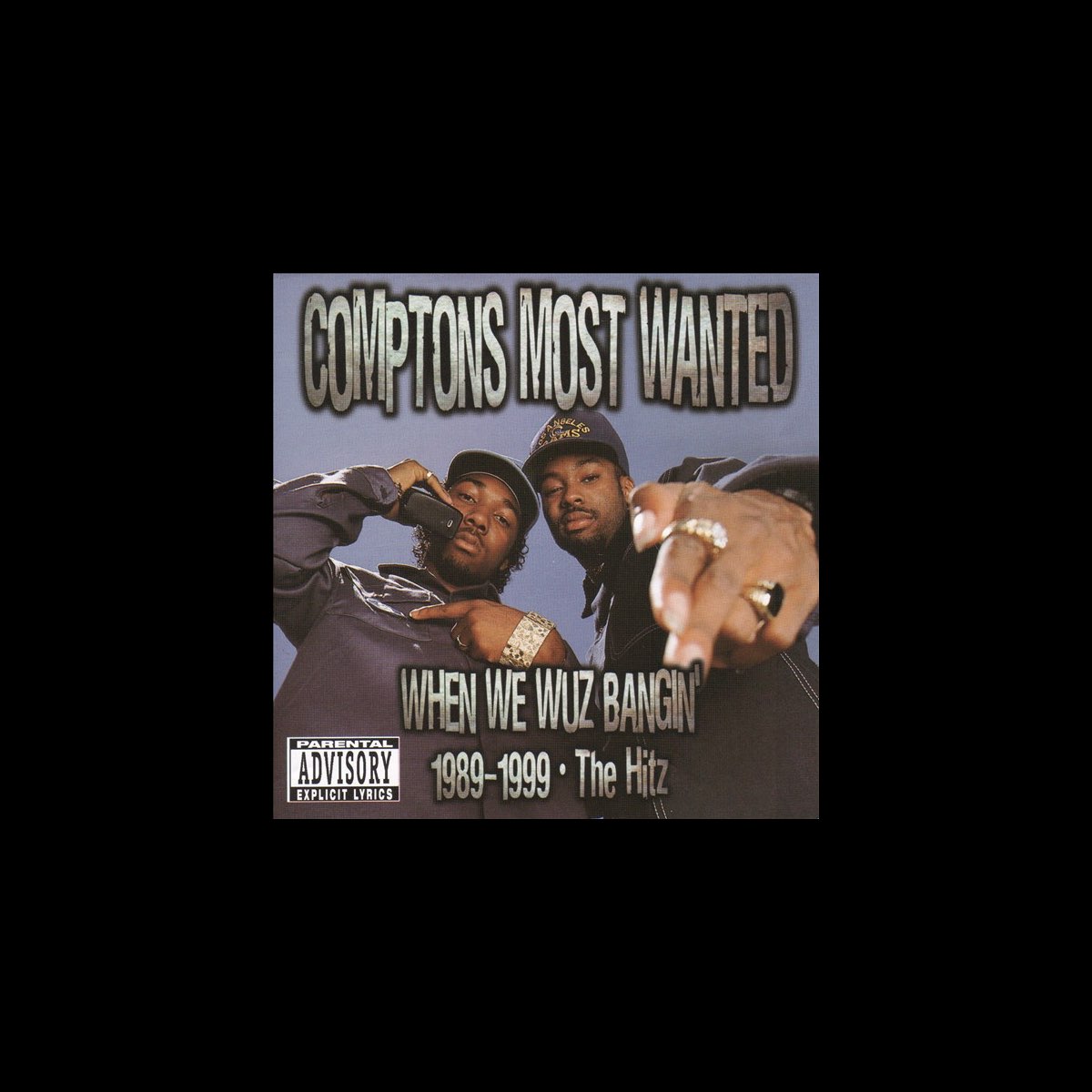 ‎When We Wuz Bangin - Album by Compton's Most Wanted - Apple Music