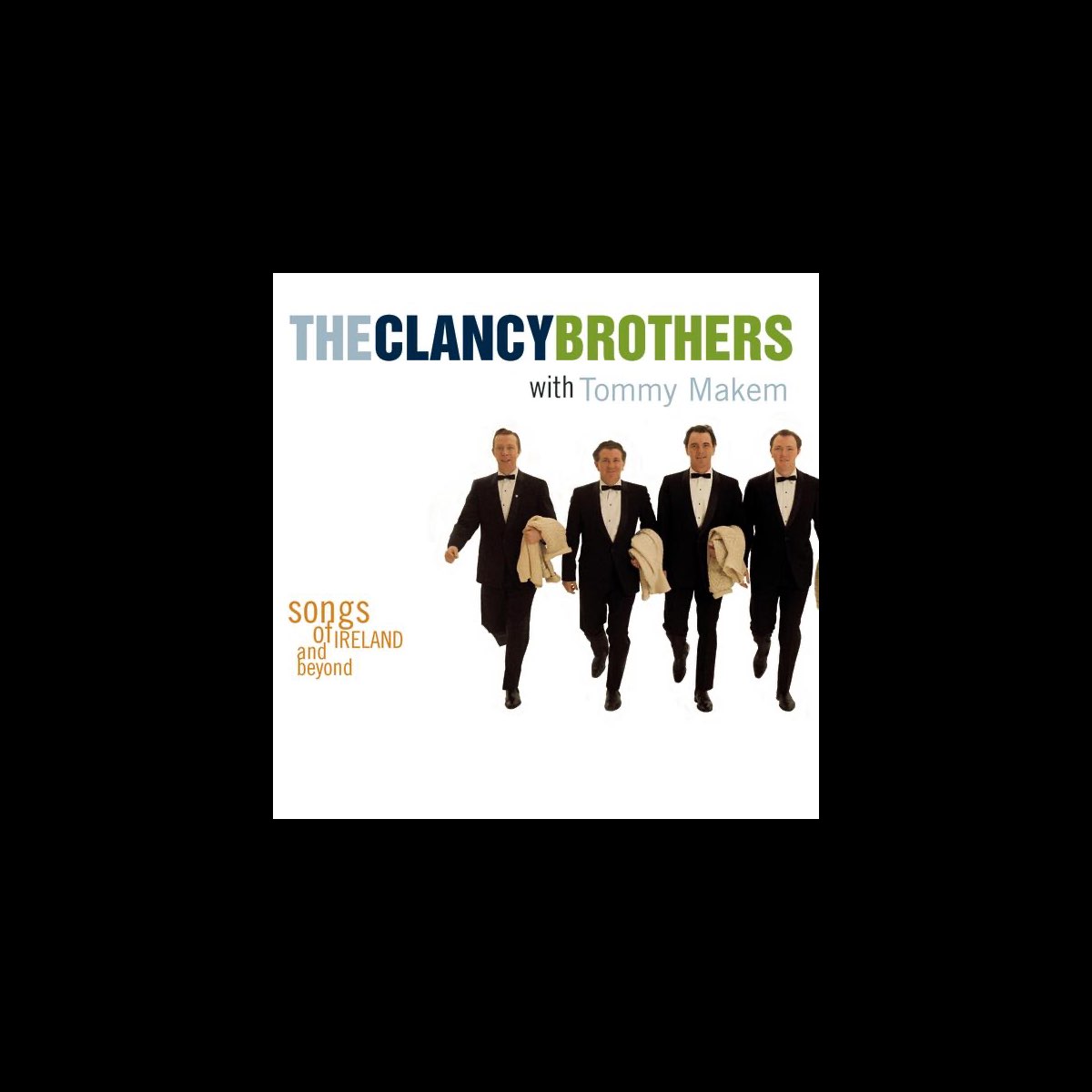 ‎Songs of Ireland and Beyond by The Clancy Brothers & Tommy Makem on ...