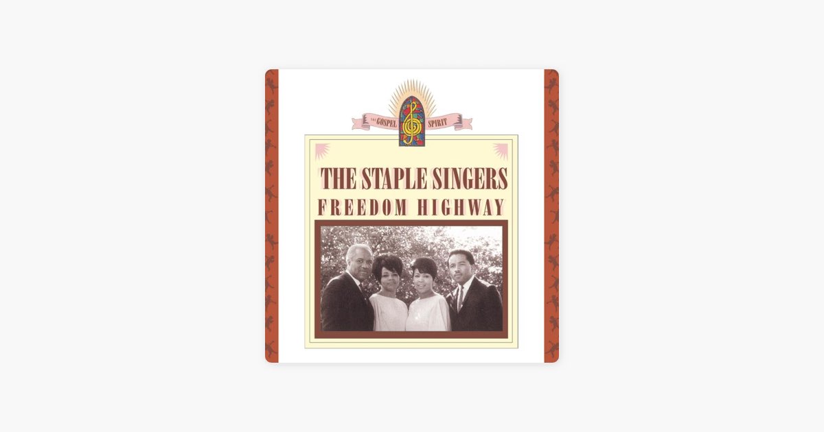 Freedom Highway (Millenium)》- The Staple Singers的专辑 - Apple Music