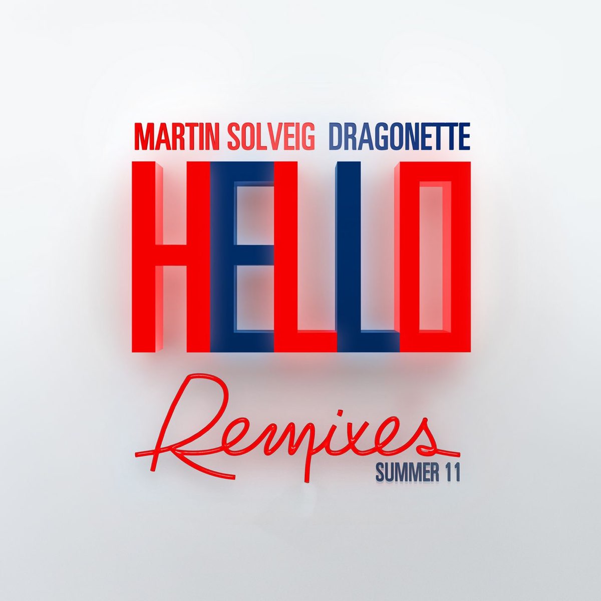 ‎Hello (Summer 11 Remixes) - Album by Martin Solveig & Dragonette ...