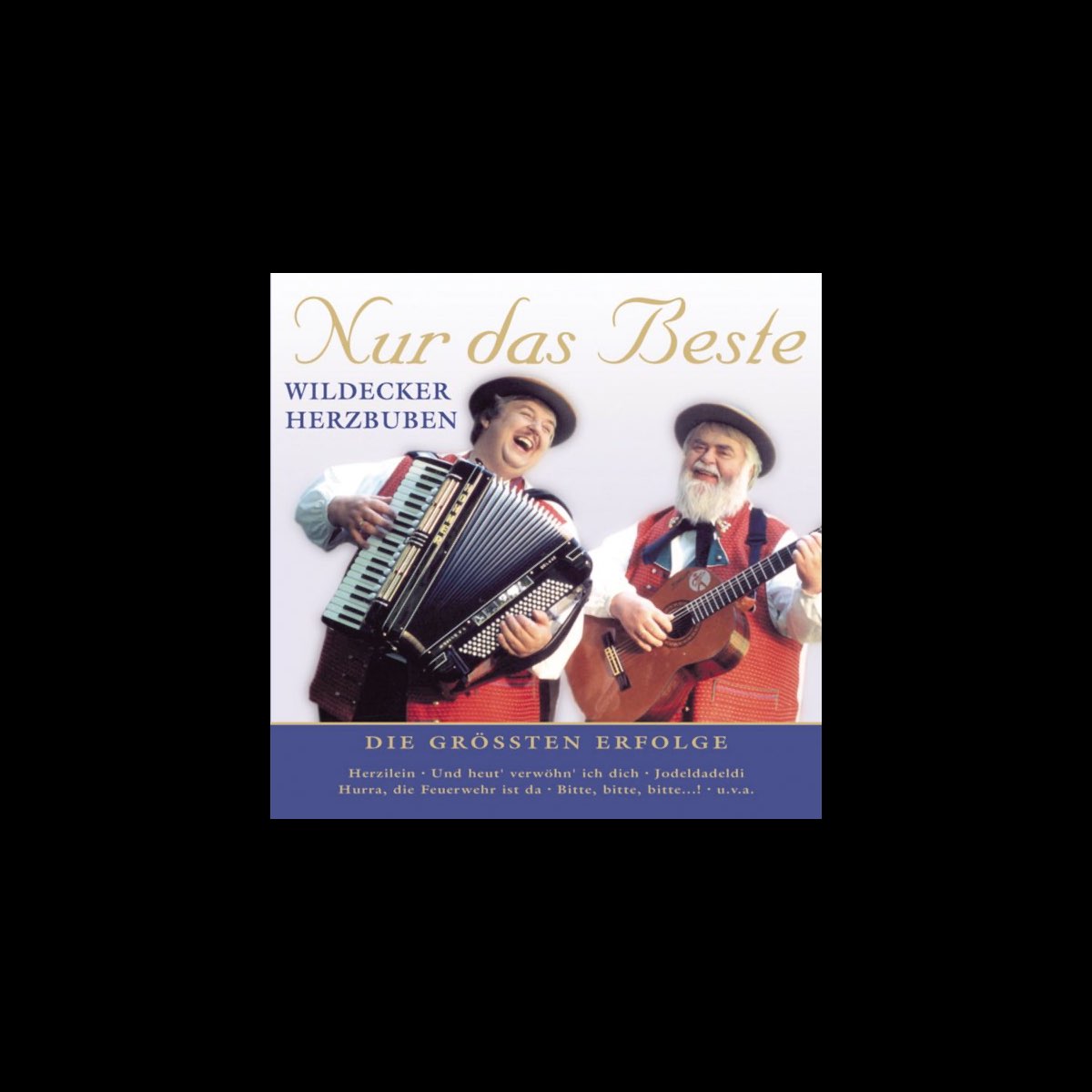 ‎Nur das Beste – Album von Wildecker Herzbuben – Apple Music