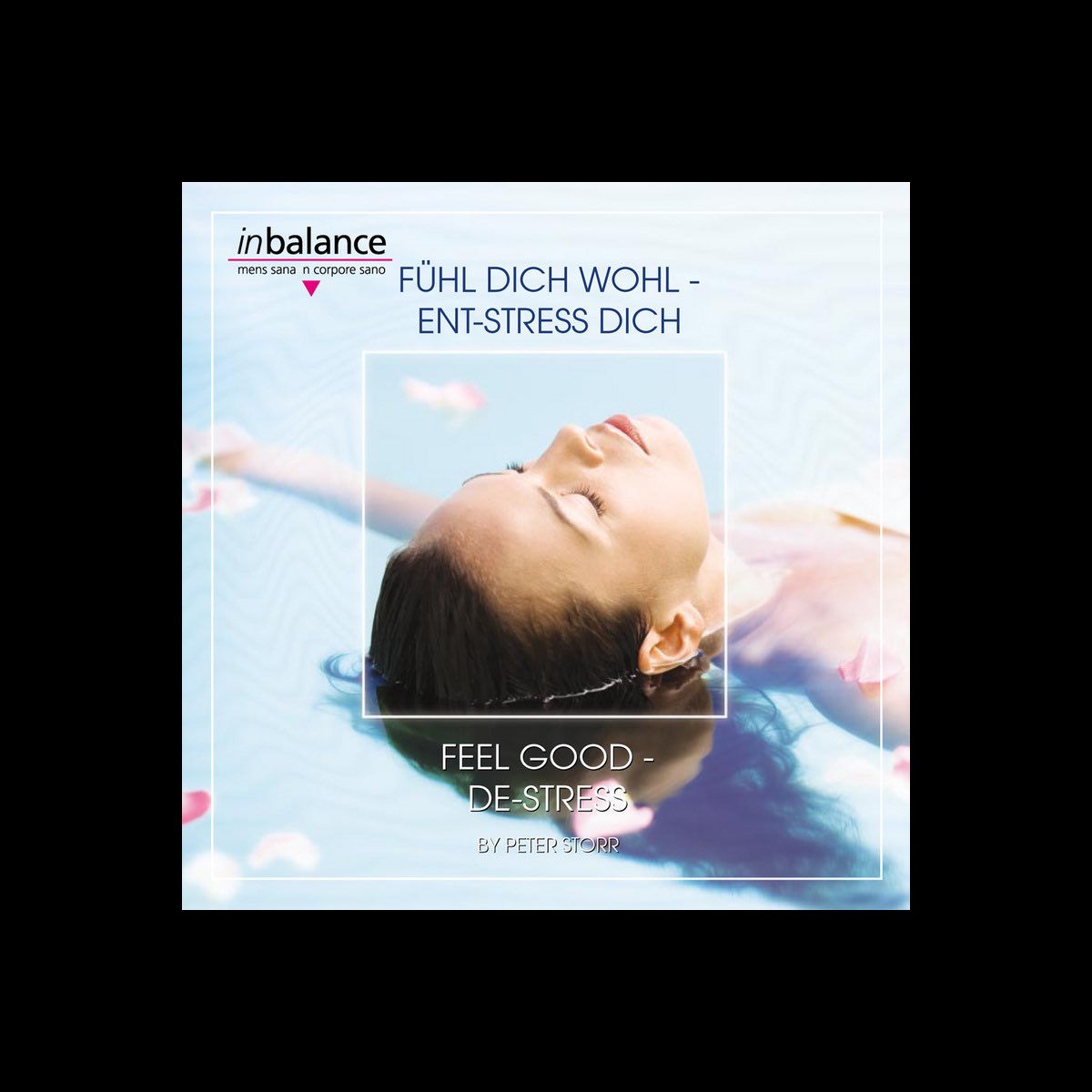 ‎Fühl Dich Wohl - Ent-Stress Dich - Album by Peter Storr - Apple Music
