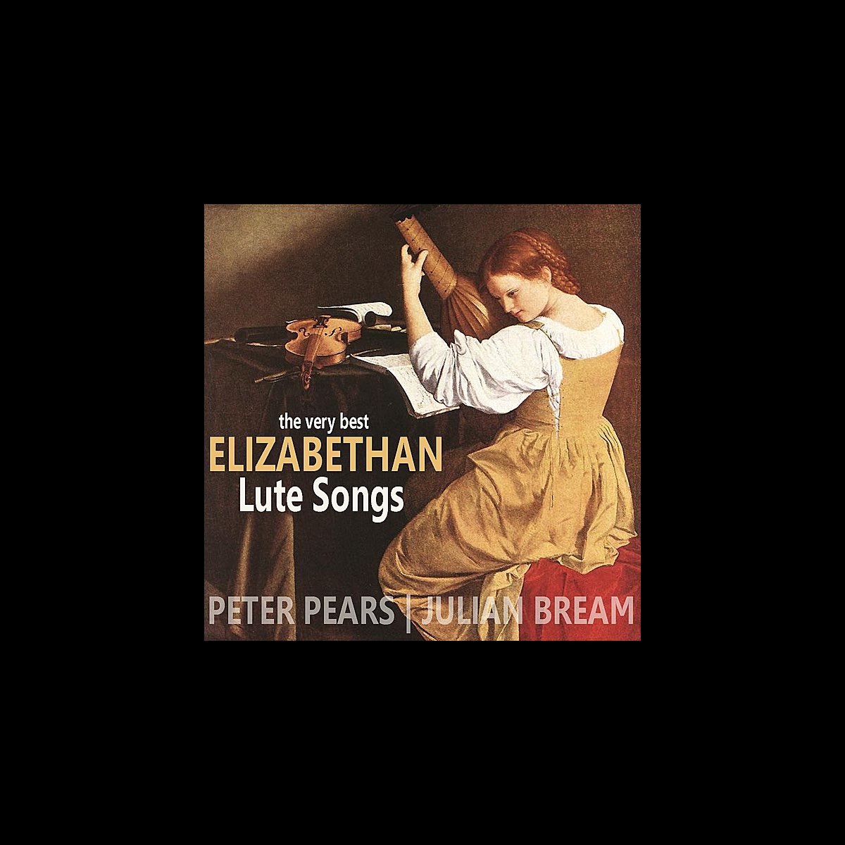 The Very Best of Elizabethan Lute Songs》- Sir Peter Pears & 朱利安・布里姆的专辑 ...