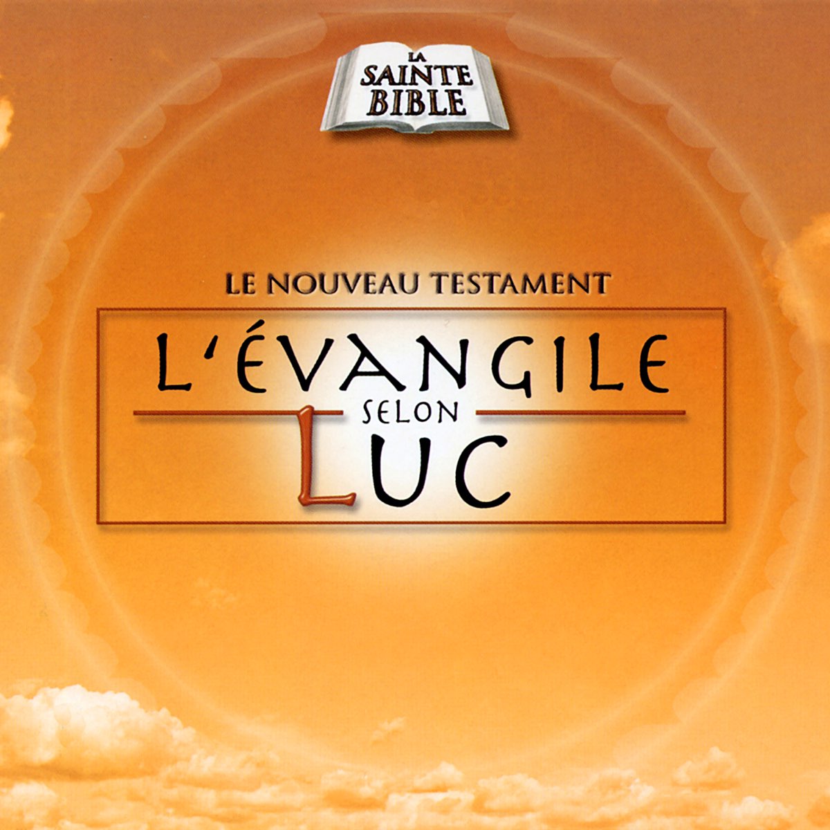 ‎L'Evangile Selon Luc, Vol. 2 by La Sainte Bible - Le Nouveau Testament ...