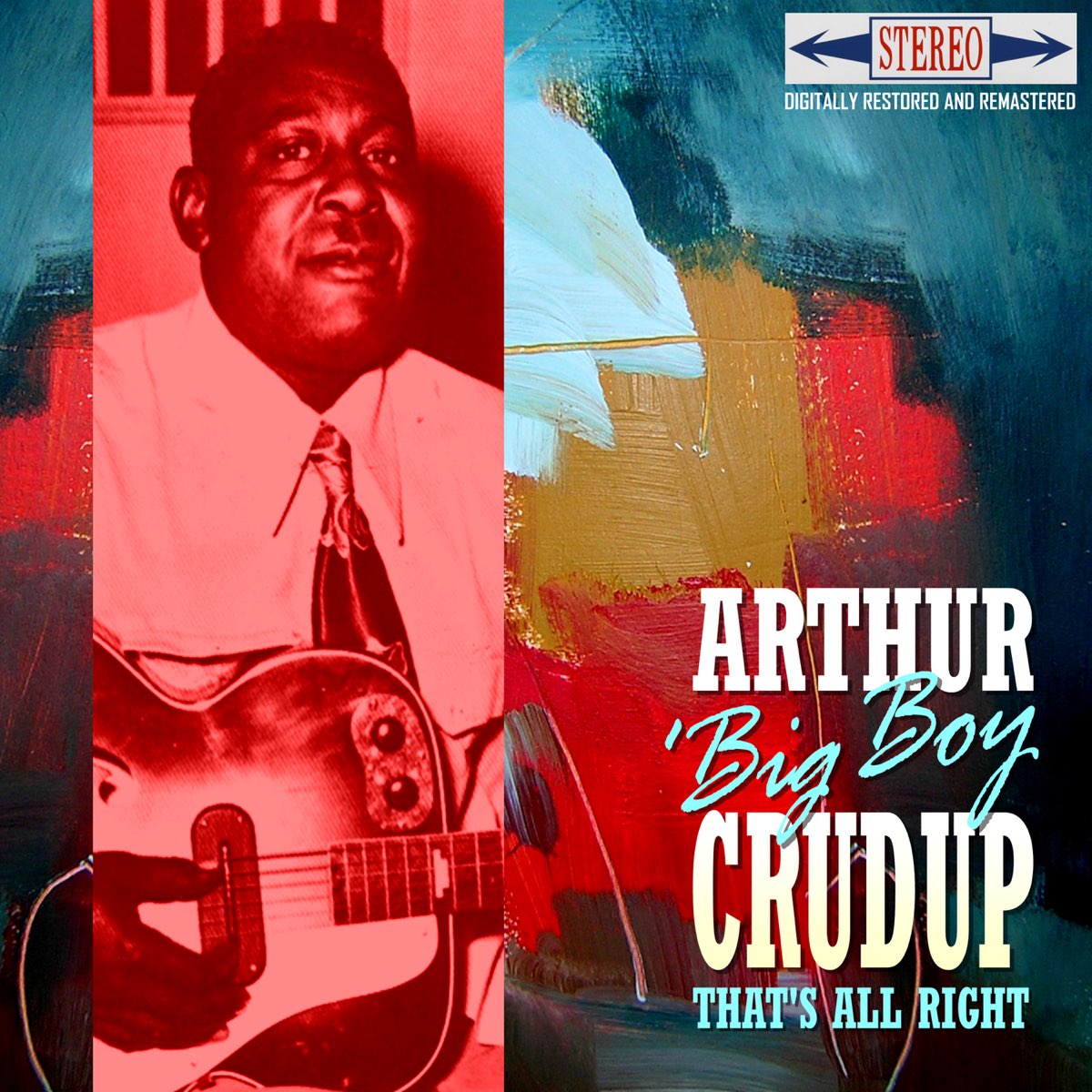 ‎That's All Right - EP - Arthur "Big Boy" Crudup的專輯 - Apple Music