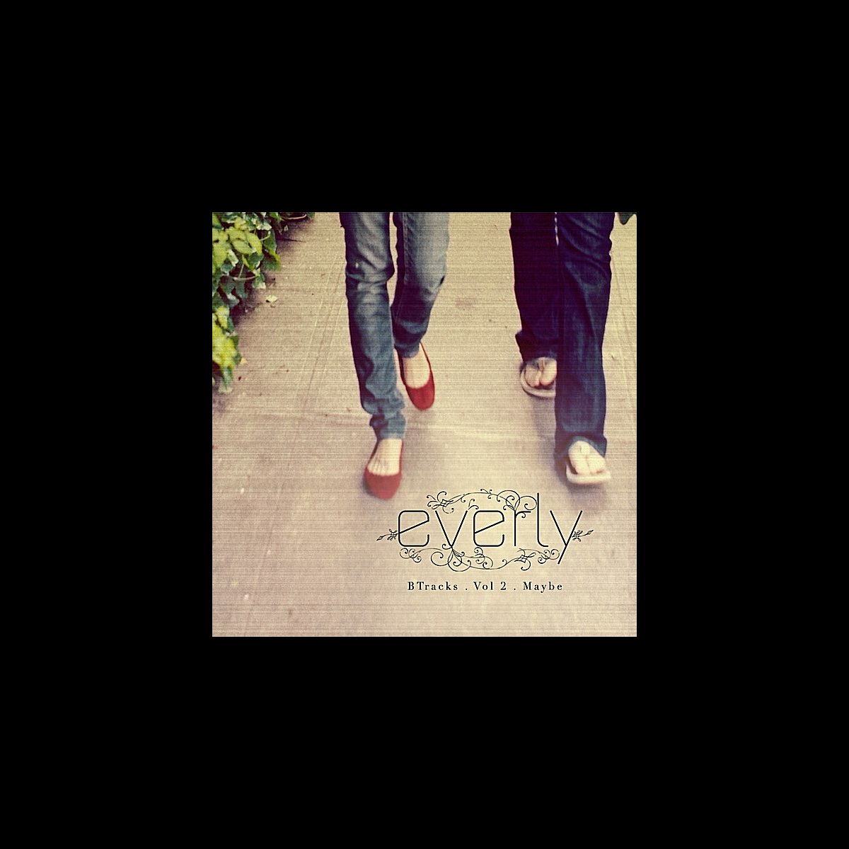 ‎B Tracks, Vol. 2: Maybe - Single - Album by Everly - Apple Music