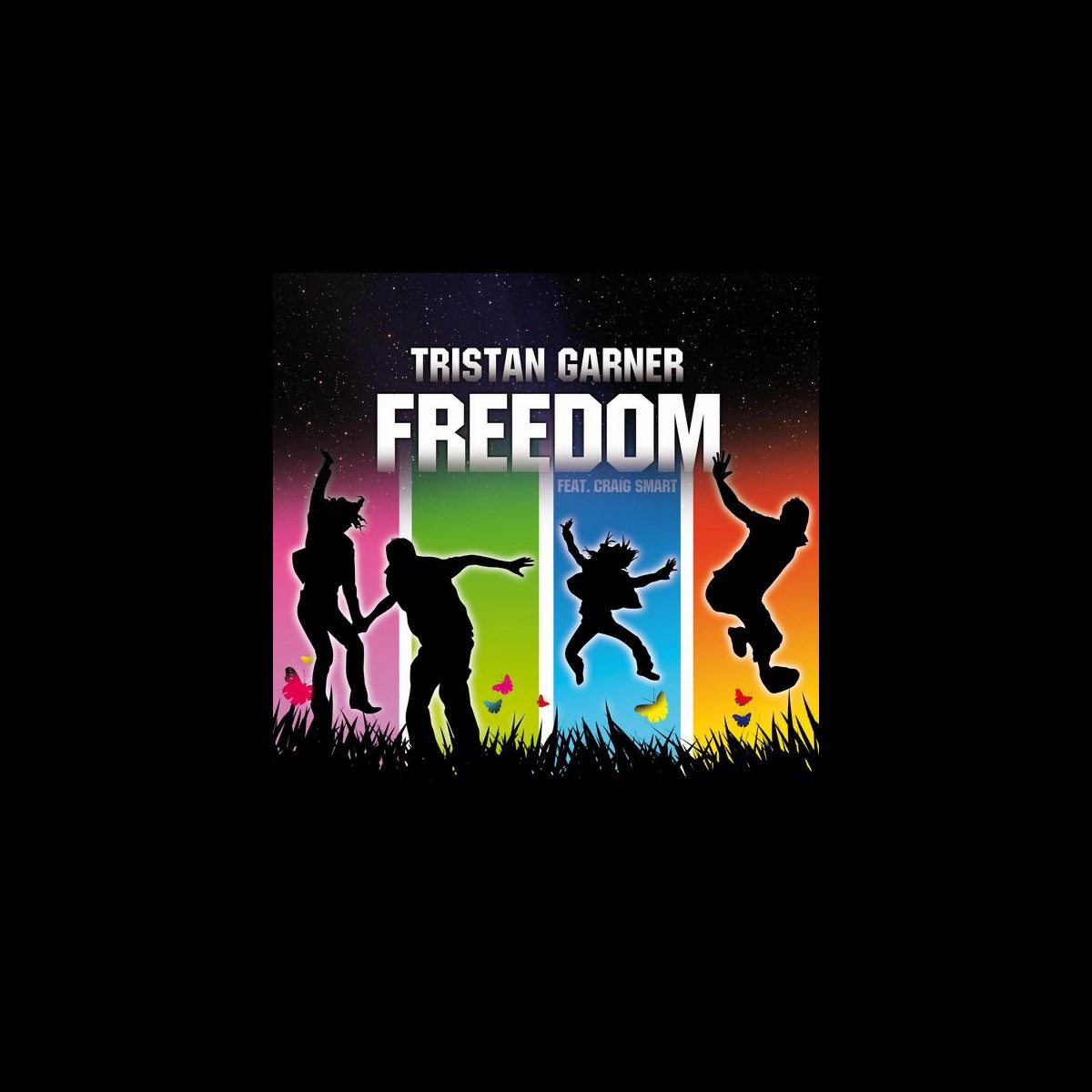 ‎Freedom (feat. Craig Smart) - Album by Tristan Garner - Apple Music