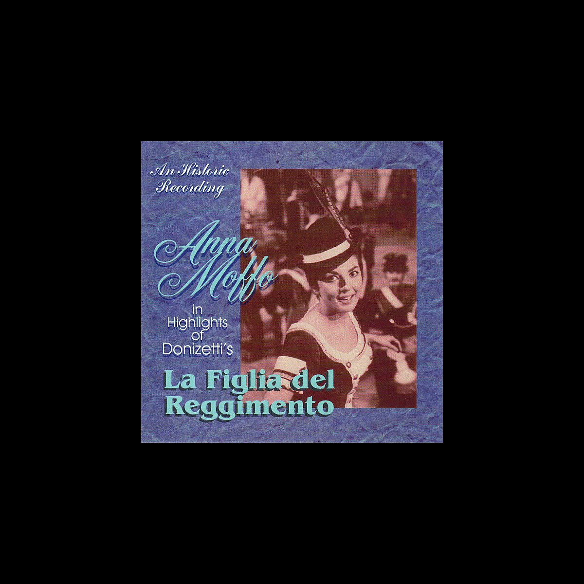 ‎Donizetti: La Figlia del Reggimento by Anna Moffo, Franco Mannino ...