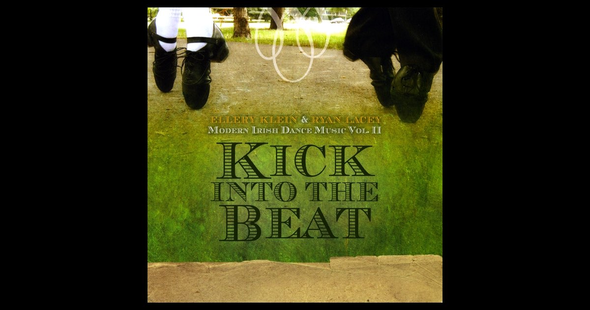 Kick Into the Beat: Modern Irish Dance Music (Vol. II)” álbum de Ellery ...