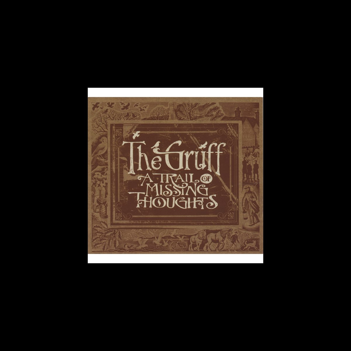 ‎A Trail of Missing Thoughts - Album by The Gruff - Apple Music