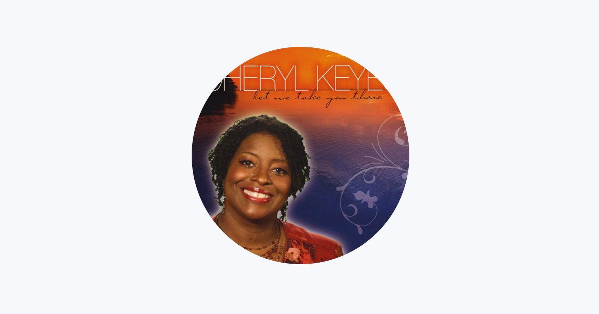 ‎Cheryl Keyes - Apple Music