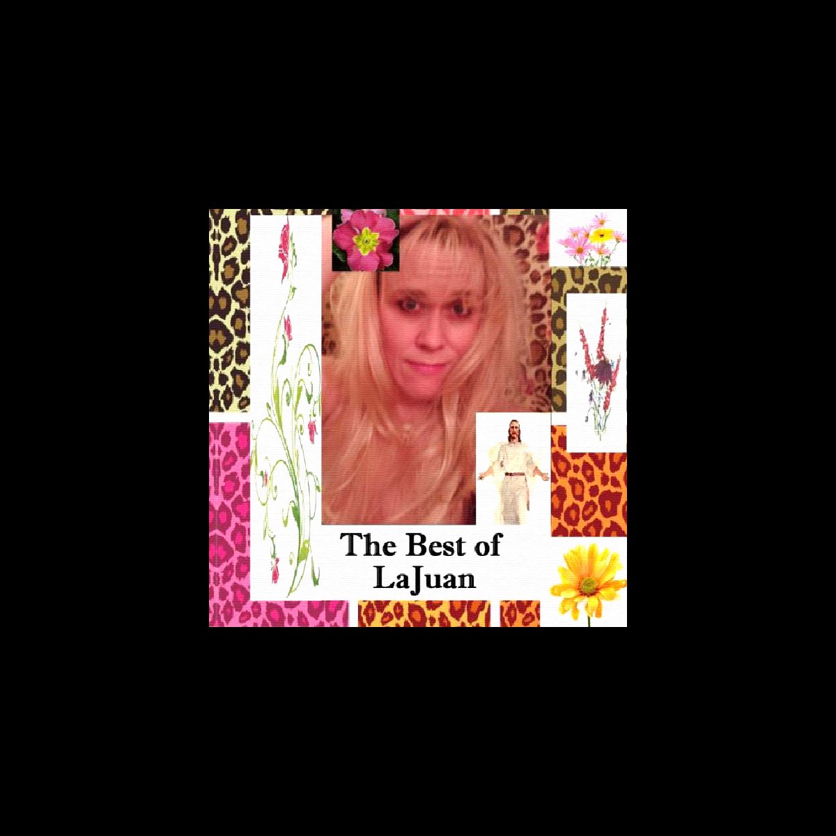 ‎The Best of LaJuan - LaJuanのアルバム - Apple Music