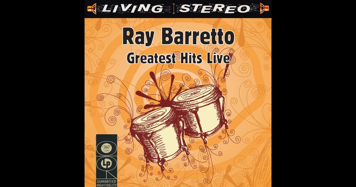 Greatest Hits Live》- Ray Barretto的专辑 - Apple Music