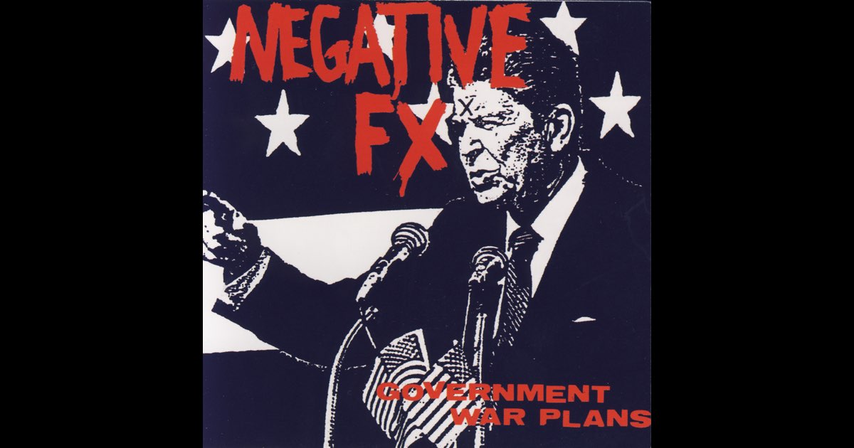 ‎Government War Plans - Album by Negative FX - Apple Music