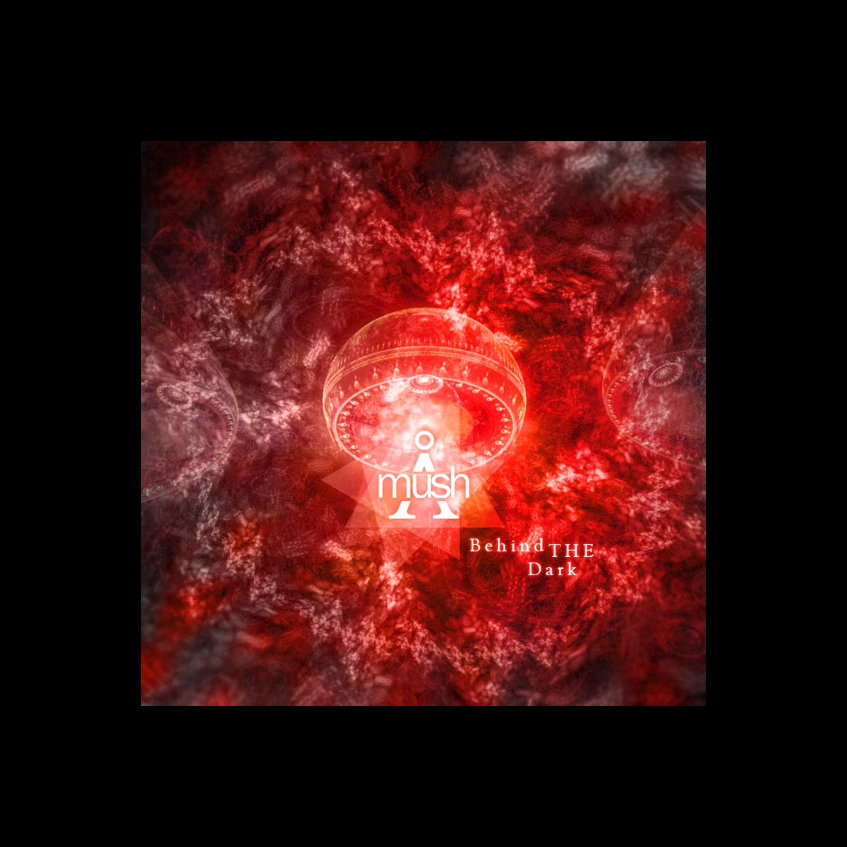 Behind the Dark” álbum de A-MUSH en Apple Music