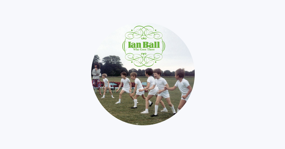 ‎Ian Ball - Apple Music