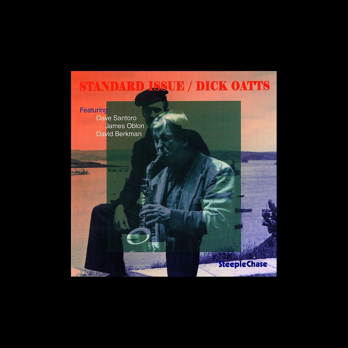 ‎Standard Issue - Album by Dick Oatts - Apple Music