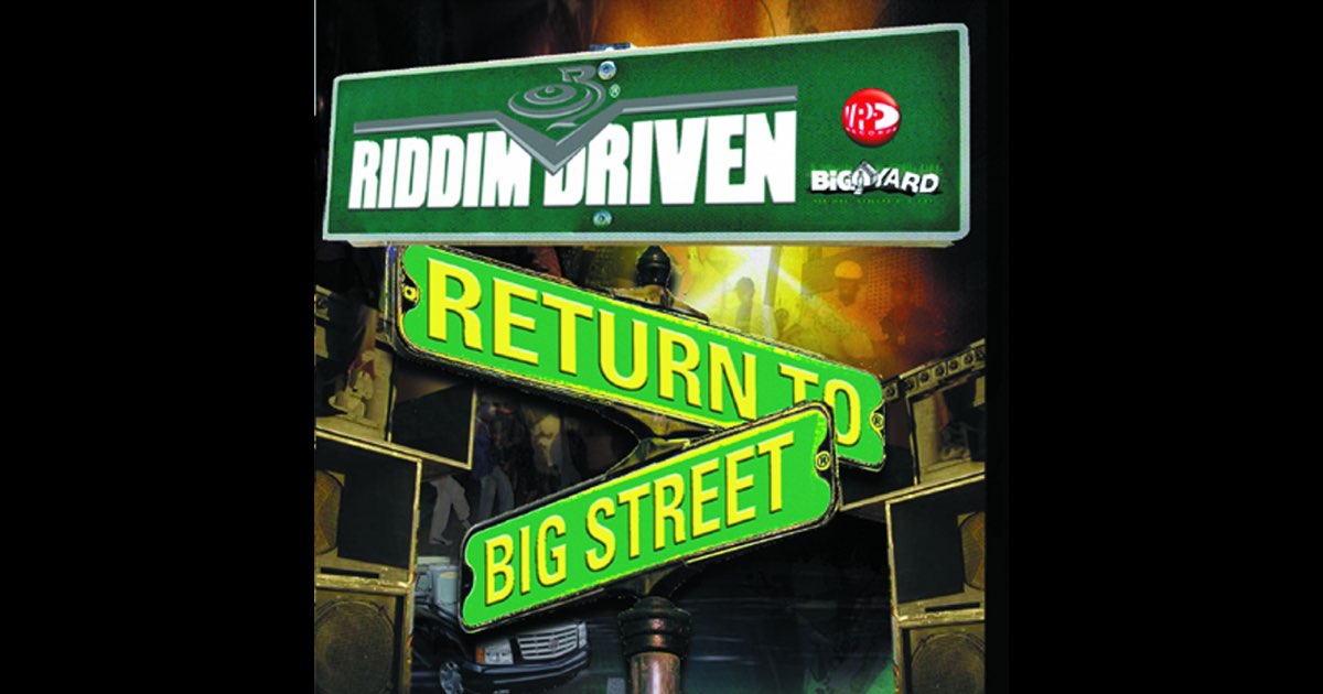 ‎Riddim Driven: Return to Big Street - Album by Various Artists - Apple ...