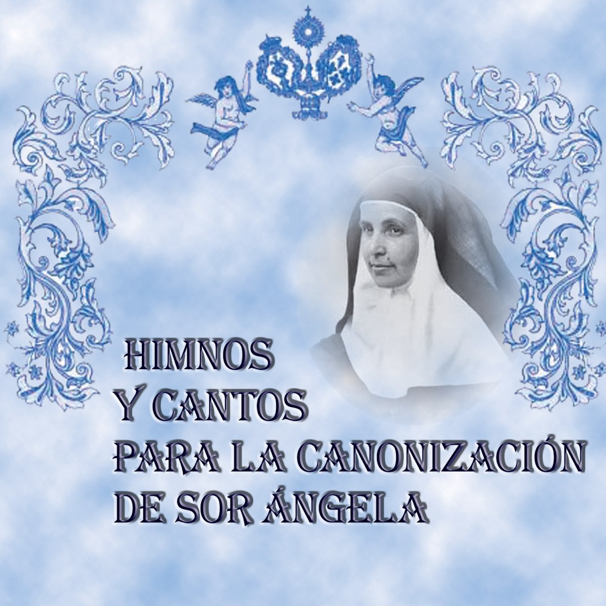 ‎Himnos y Cantos de la Canonización de Sor Angela - Catholic Hymns ...