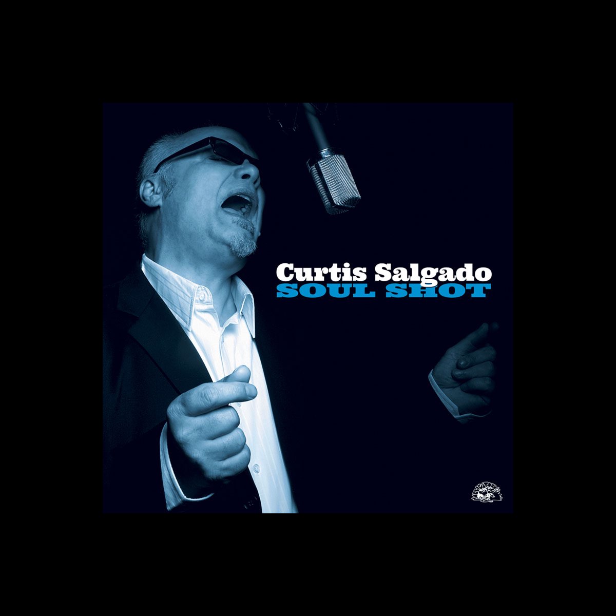 ‎Soul Shot - Album by Curtis Salgado - Apple Music