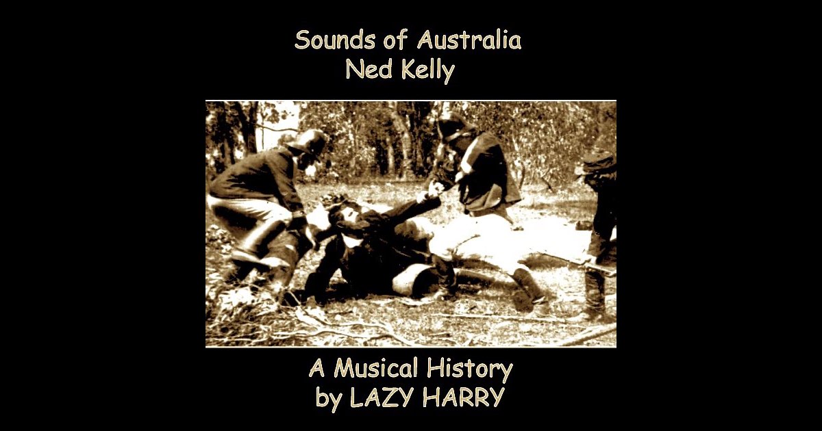 Sounds of Australia Volume 4 (Ned Kelly a Musical History)” álbum de ...
