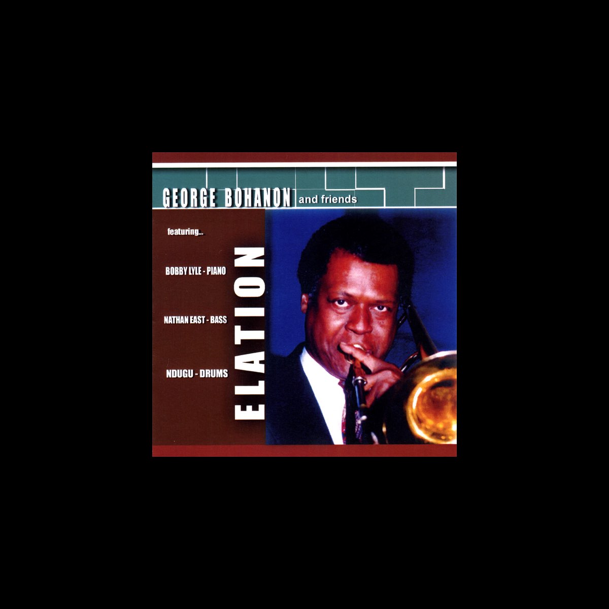 ‎Elation - George Bohanon의 앨범 - Apple Music