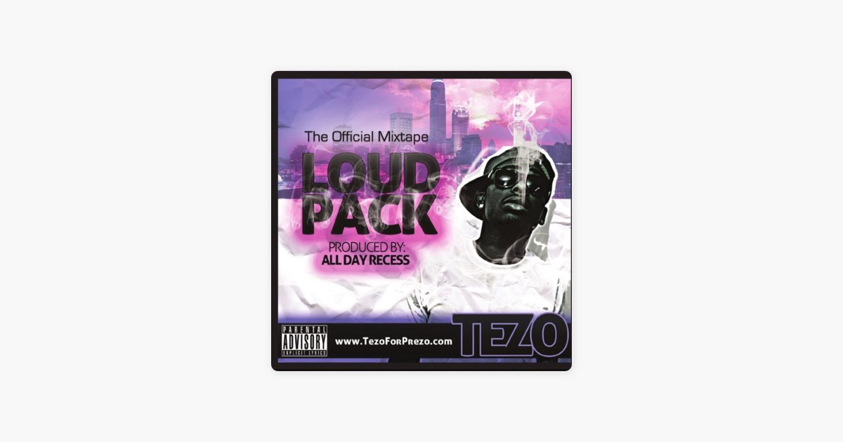 ‎Loud Pack – Album par Tezo – Apple Music